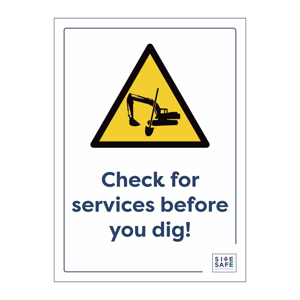 Site Safe - Check before you dig sign | British Safety Signs